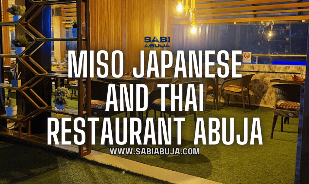 A Taste of Asia: Miso Japanese and Thai Restaurant Abuja - SabiAbuja