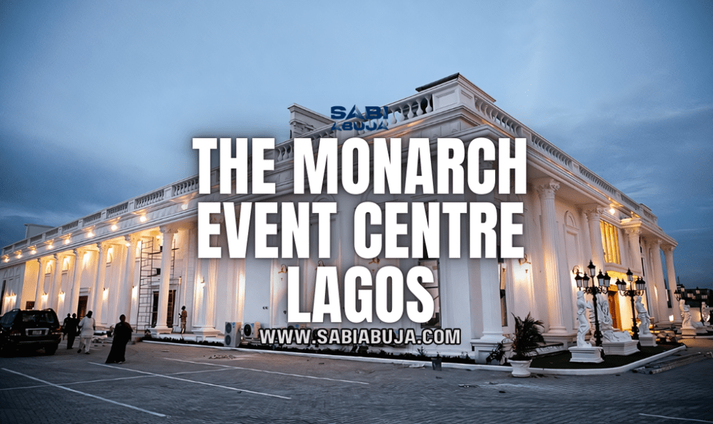 The Monarch Event Centre Lagos - SabiAbuja