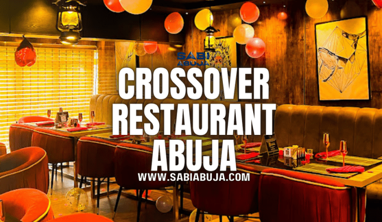 Crossover Restaurant Abuja: A Culinary Experience in Wuse 2 - SabiAbuja