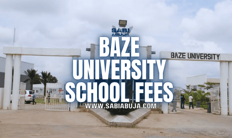 Baze University Abuja School Fees: A Guide for 2024/2025 - SabiAbuja