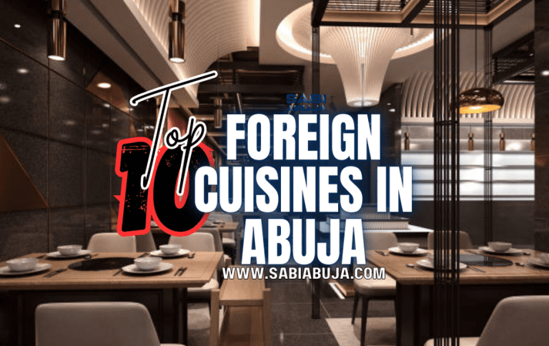 Top 10 Foreign Cuisines in Abuja - SabiAbuja