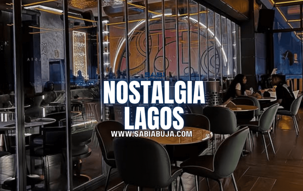 Nostalgia Lagos: A Review – SabiAbuja