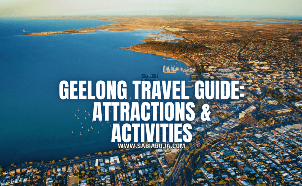 Geelong Travel Guide: Attractions & Activities - SabiAbuja