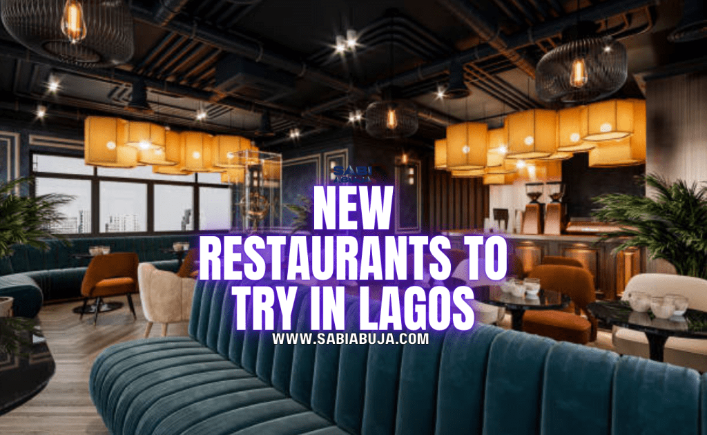 7 New Restaurants to Try in Lagos - SabiAbuja