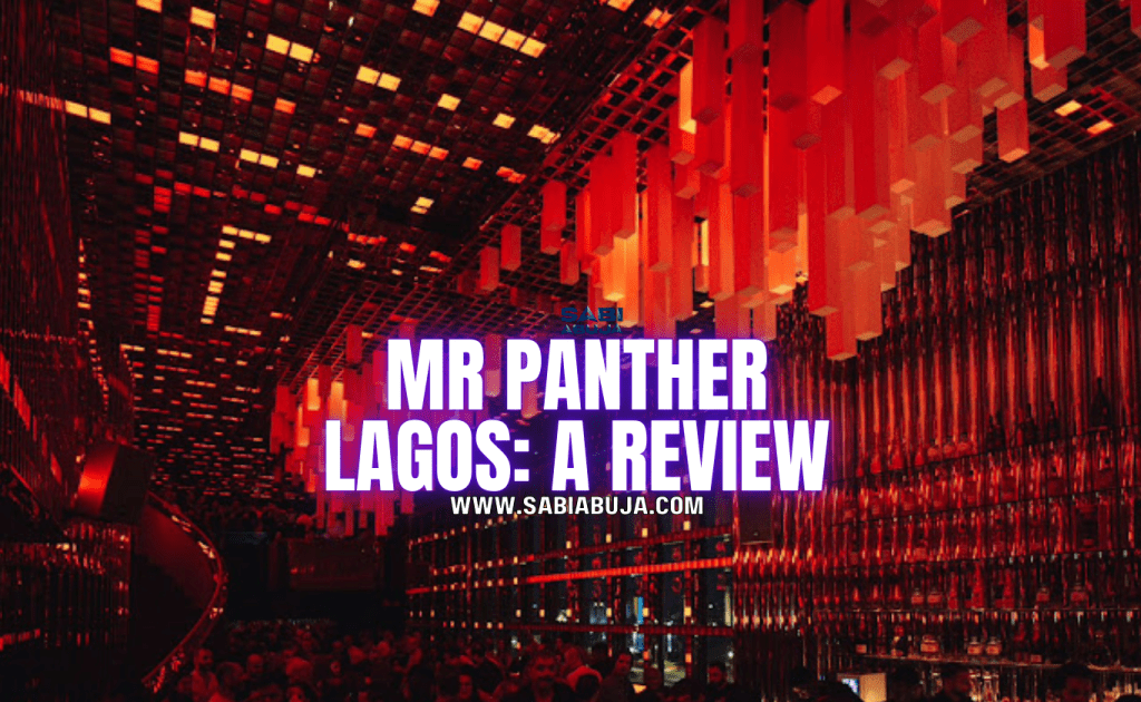 Mr Panther Lagos: A Review - SabiAbuja