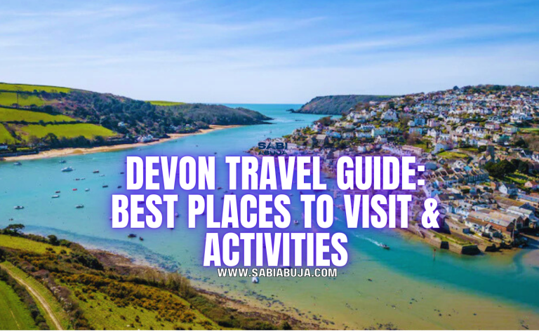 Devon Travel Guide: Best Places to Visit & Activities - SabiAbuja