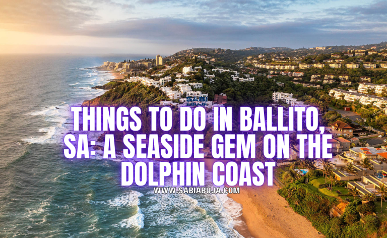Things to Do in Ballito, SA: A Seaside Gem on the Dolphin Coast - SabiAbuja
