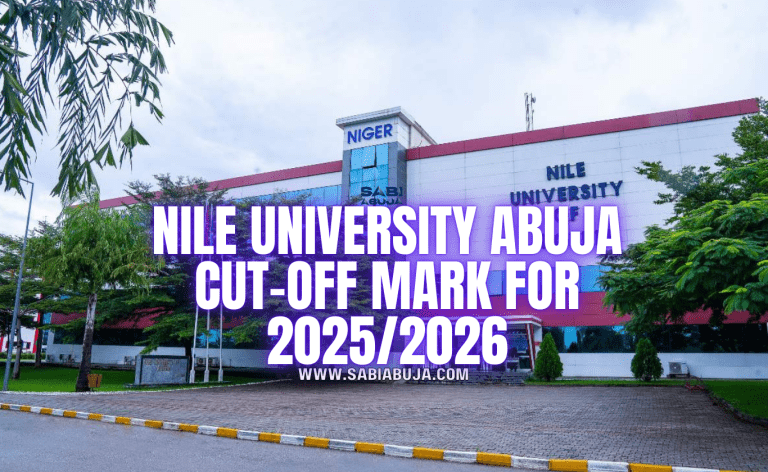 Nile University Abuja Cut-Off Mark for 2025/2026 - SabiAbuja