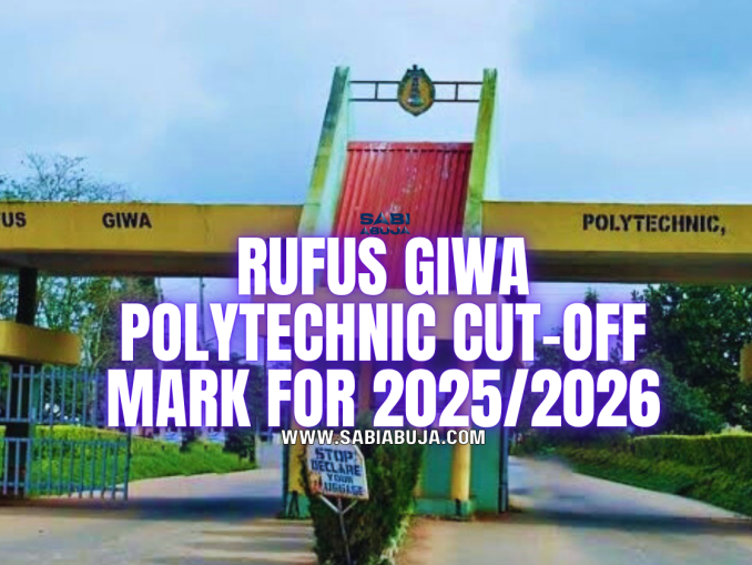 Rufus Giwa Polytechnic Cut-Off Mark - SabiAbuja