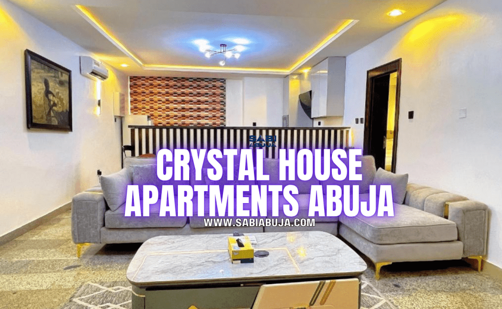 Crystal House Apartments Abuja: A Review - SabiAbuja