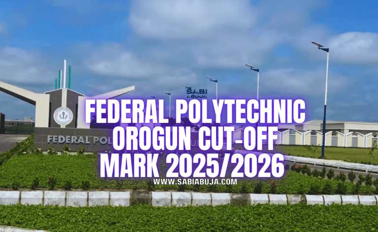 Federal Polytechnic Orogun Cut-Off Mark 2025/2026 - SabiAbuja