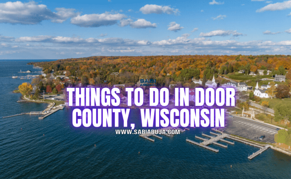 Things to Do in Door County, Wisconsin - SabiAbuja