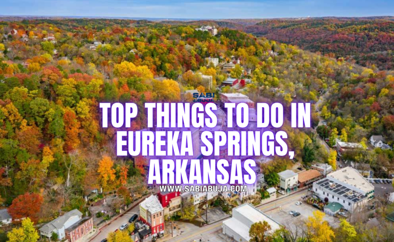 Top Things to Do in Eureka Springs, Arkansas - SabiAbuja