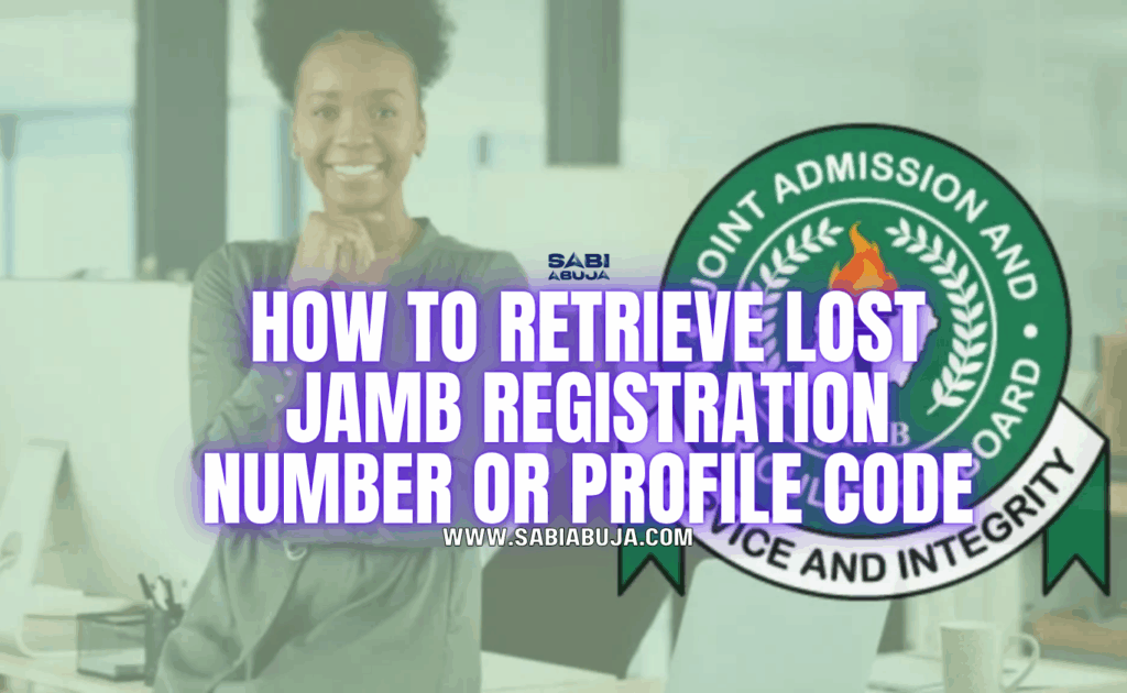 How to Retrieve Lost JAMB Registration Number or Profile Code - SabiAbuja
