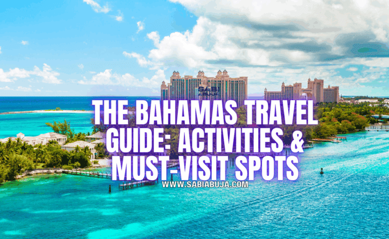 The Bahamas Travel Guide: Activities and Must-Visit Spots - SabiAbuja