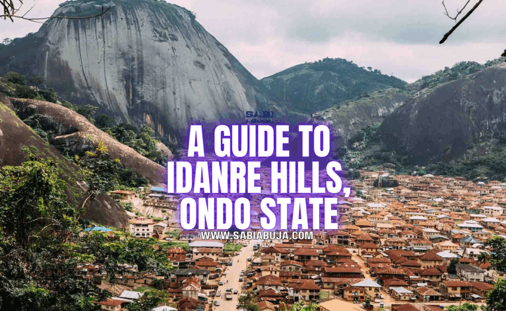 A Guide to Idanre Hills, Ondo State - SabiAbuja