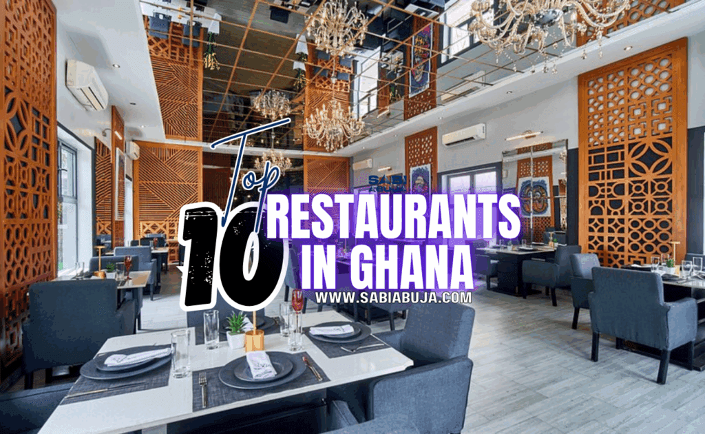 Top 10 Restaurants in Ghana - SabiAbuja