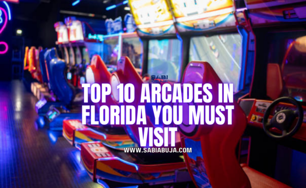 Top 10 Arcades in Florida You Must Visit - SabiAbuja