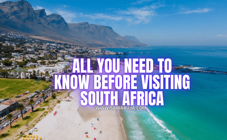 All You Need to Know Before Visiting South Africa - SabiAbuja