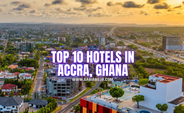 Top 10 Hotels in Accra, Ghana - SabiAbuja
