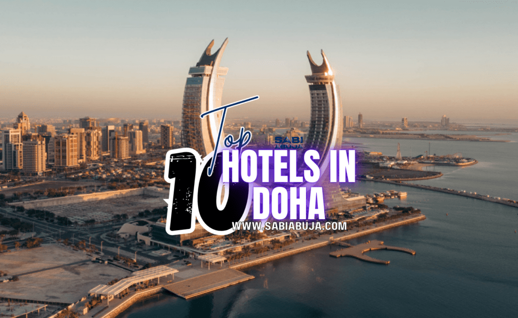 Top 10 Hotels in Doha - SabiAbuja
