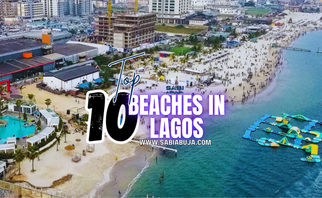 Top 10 Beaches in Lagos You Should Visit (2026 Guide) - SabiAbuja