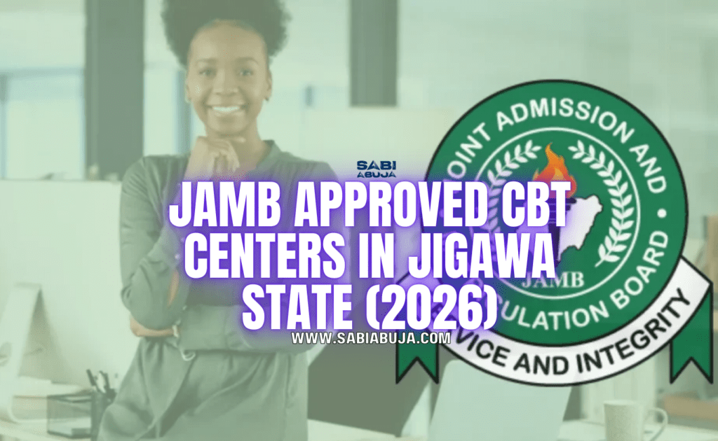 JAMB CBT Approved Centers in Jigawa State 2026 - SabiAbuja