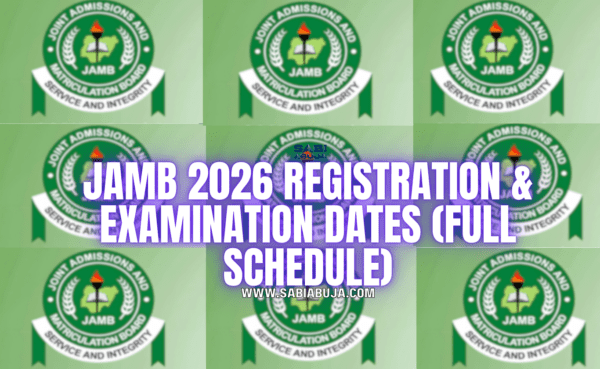JAMB 2026 Registration & Examination Dates (Full Schedule) - SabiAbuja