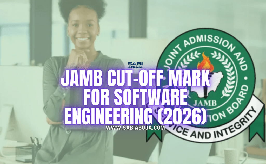JAMB Cut-Off Mark for Software Engineering (2026) - SabiAbuja